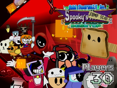 AY in Spooky's Jump scare Desktop [ Remix 11 | 31 Players ]