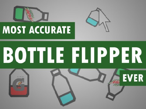 Most Accurate Bottle Flipper (Ever)