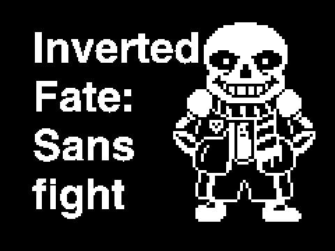 Inverted fate: Sans fight