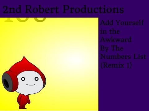 Add Yourself in the Awkward By The Numbers List (Remix 1)
