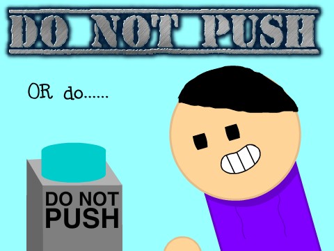 Do Not Push The Button