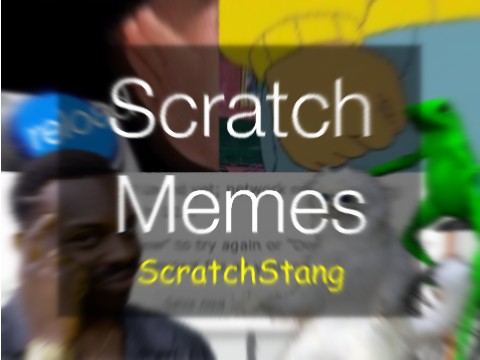 Scratch Memes!