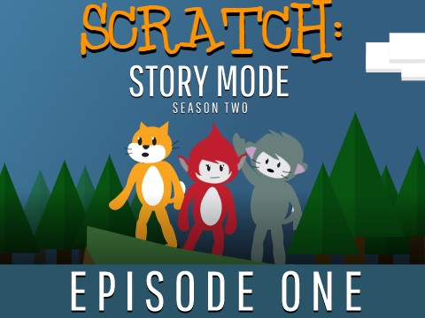 Scratch: Story Mode - Season 2 | Episode 1