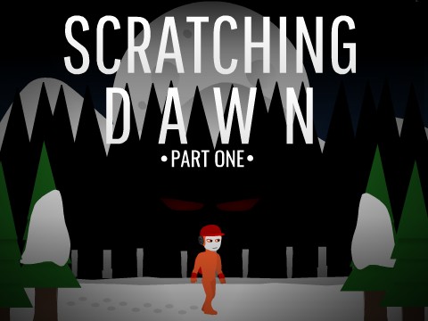 Scratching Dawn : Part 1