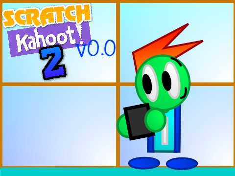 Scratch Kahoot 2! (v0.0)