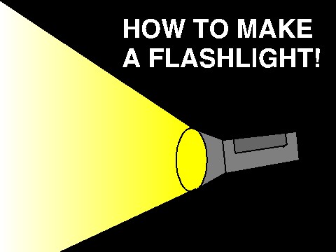 Flashlight tutorial!