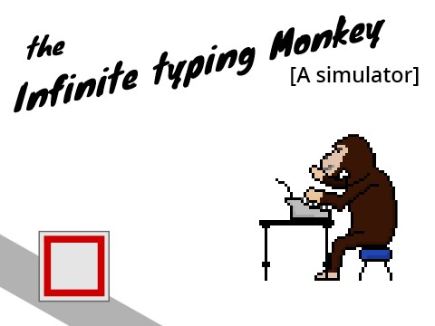 [Simulator] The Infinite Monkey Theorem v1.4.1