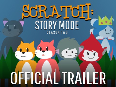 Scratch: Story Mode - Season 2 | Trailer