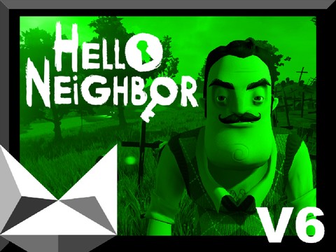 Hello Neighbor V6