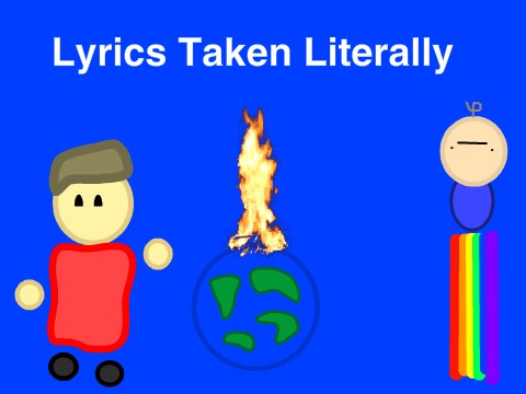 Lyrics Taken Literally