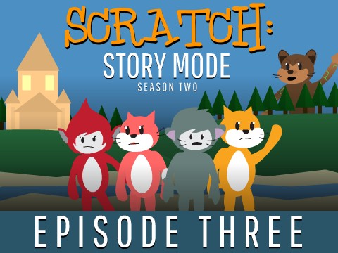 Scratch: Story Mode - Season 2 | Episode 3