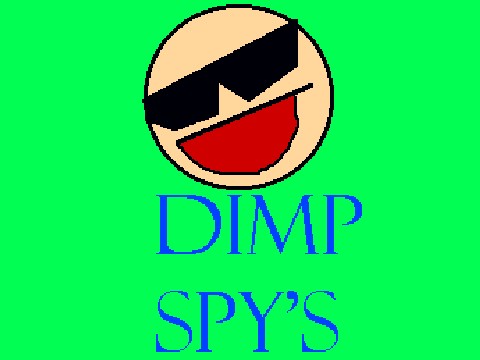 Dimp Spys part 3