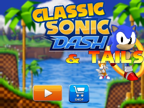 Classic Sonic Dash & Tails (The finished version)