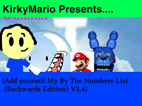 Add yourself My By The Numbers List (Backwards Edition) V2.4