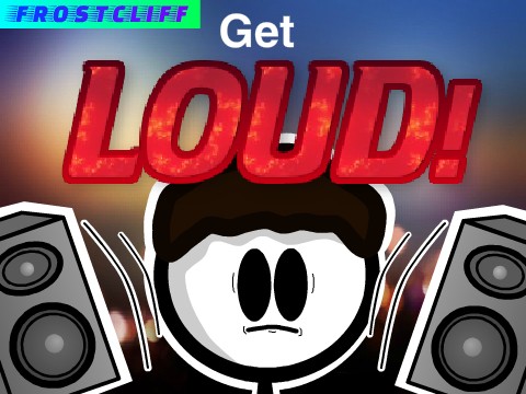 Get Loud!