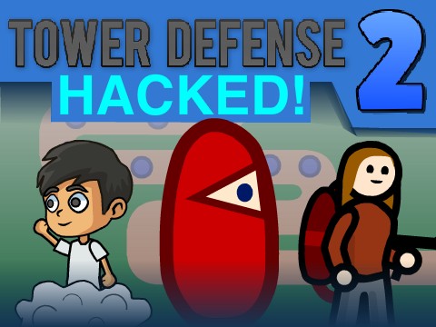Will_Wam Tower Defense 2 HACKED