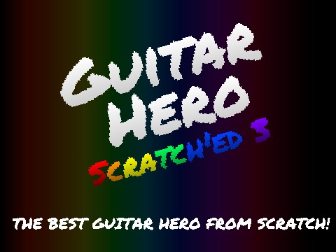 Guitar Hero SCRATCH'ED 3 (Release V1)