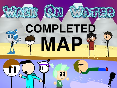 Walk on Water (MAP) COMPLETED