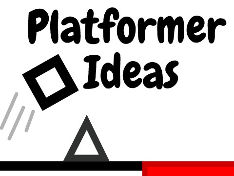 Platformer Ideas