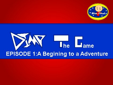 Dimp The Game Episode 1- A Beginning to a Adventure