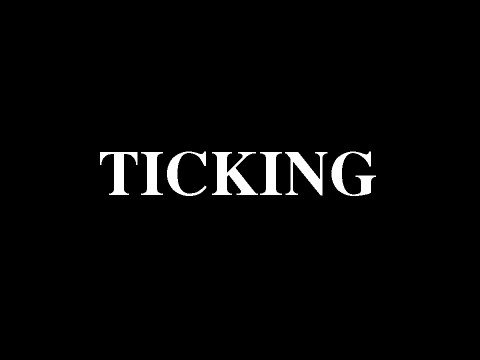 TICKING - MEME