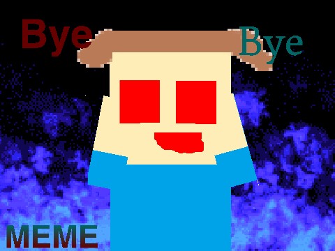 Bye Bye - MEME