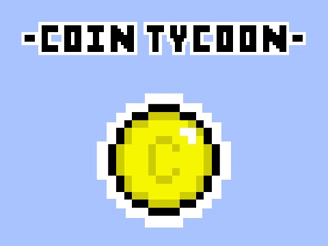 - Coin Tycoon! - [Whoopsydaisy...]