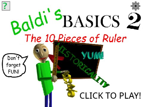 Baldi's Basics 3D 2: The 10 Pieces of Ruler