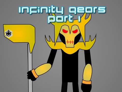 Infinity Gears, Part I