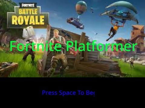 Fortnite [A Platformer]