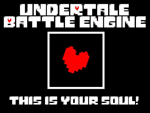 Undertale Battle Engine v2.5