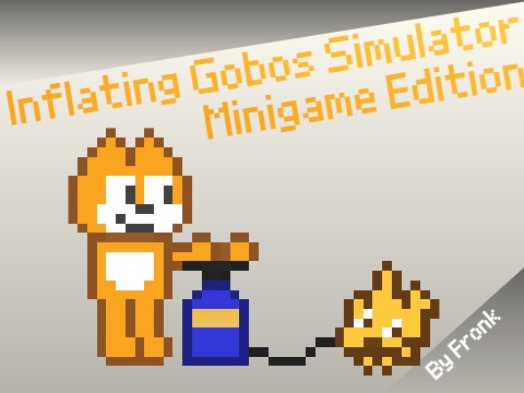 Inflating Gobos Simulator Minigame Edition