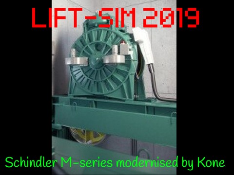 Lift-Sim 2019 - Schindler M-series modernised by Kone