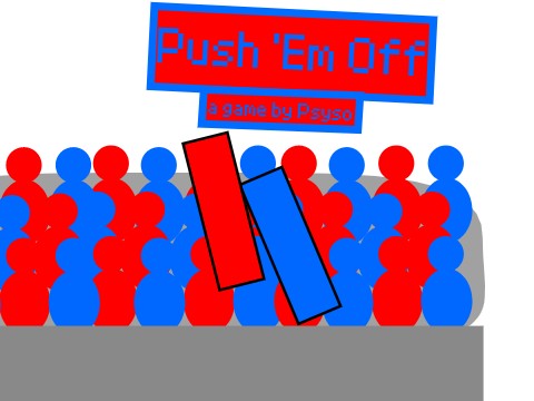 [100 Follower Special] Push 'Em Off