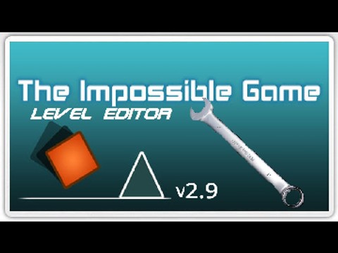The Impossible Game Level Editor v2.9