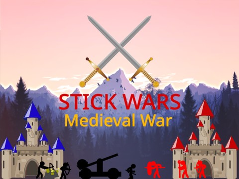 Stick Wars : Medieval War (Mix)