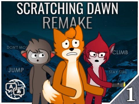 ☠ Scratching Dawn Remake | Ep 1