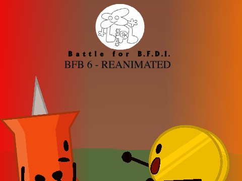BFB 6 - Reanimated