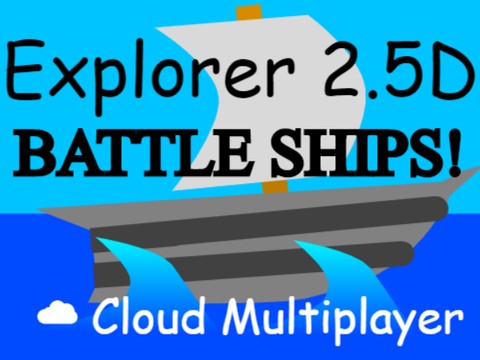 |Explorer| BATTLE SHIPS cloud mutiplayer