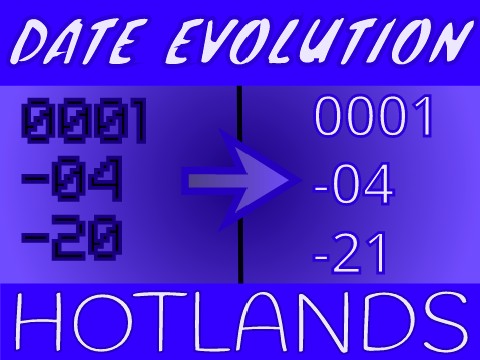 Date Evo. (Hotlands) [ 0001-04-20 → 0001-04-21 ]
