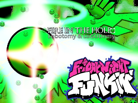FNF - FIRE IN THE HOLE: Lobotomy Funkin'
