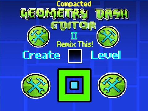 Compacted Geometry Dash Editor II