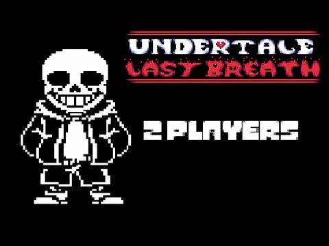 Last breath Sans 2 P remix 2 (fixed)
