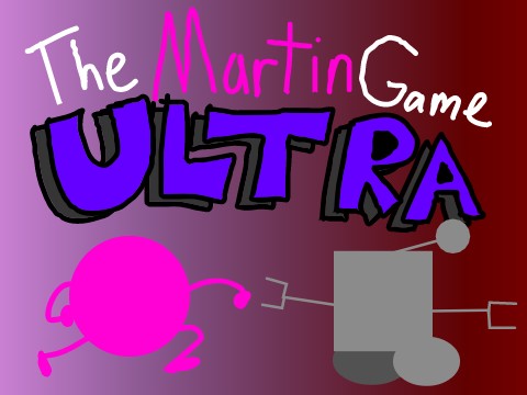 The Martin Game Ultra