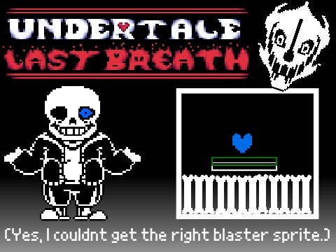 Undertale last breath (incomplete old version)