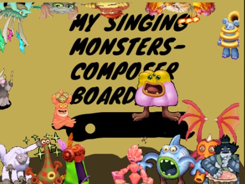 My singing monsters- composer board.
