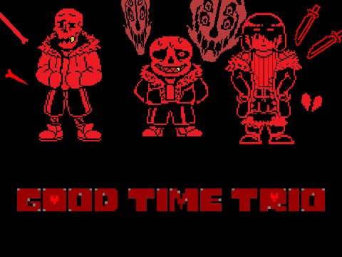 G.o.o.d time trio [Undertale fan game]