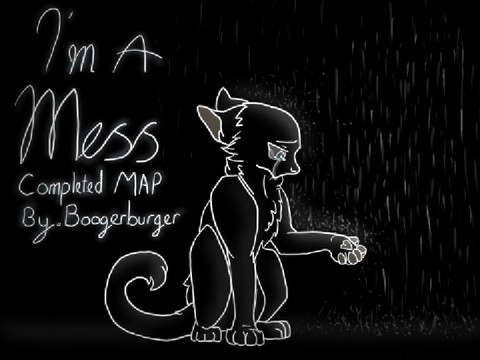 I'm a Mess Completed MAP