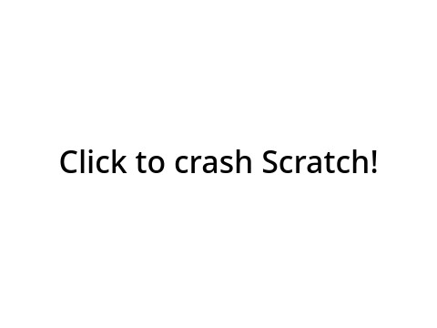 Make Scratch Crash!