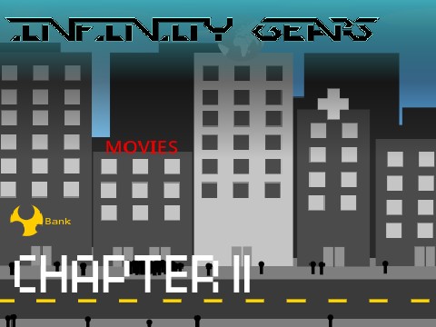 Infinity Gears | Chapter II: A quick intel